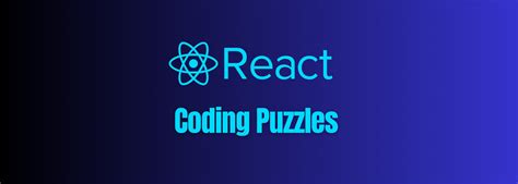 React Coding Puzzles Tech Tonic