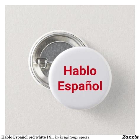 Hablo Español Red White I Speak Spanish Pin Button Zazzle How To
