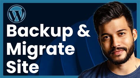 How To Backup And Migrate Wordpress Site Easy Tutorial Youtube