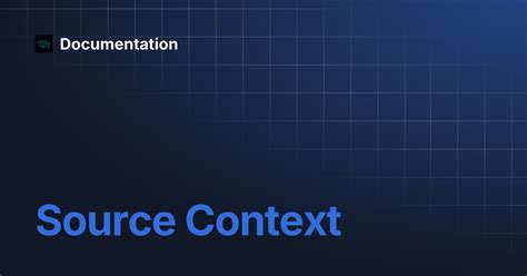 Source Context Documentation
