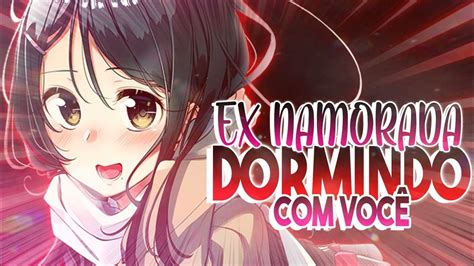 [asmr] Ex Namorada Dormindo Com VocÊ Roleplay Youtube