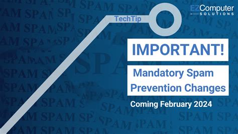 Mandatory Spam Prevention Coming February EZComputer
