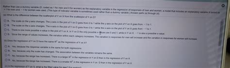 Solved Rather Than Use A Dummy Variable D Coded As 1 For