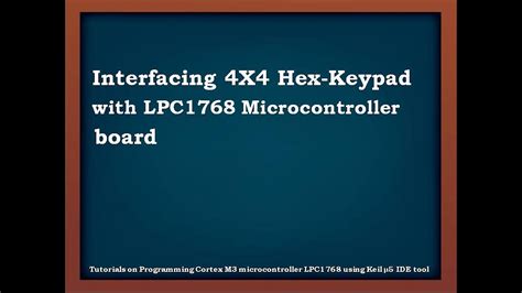 ARM CORTEX M LPC Keil Tutorial Interfacing Of X Hex Keypad YouTube