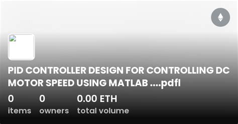 Pid Controller Design For Controlling Dc Motor Speed Using Matlab