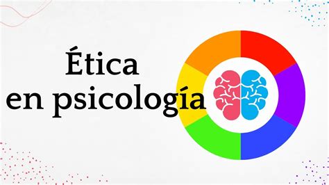 Ética En La Psicología Youtube