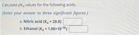 Solved Calculate Pka ﻿values For The Following Acids Enter