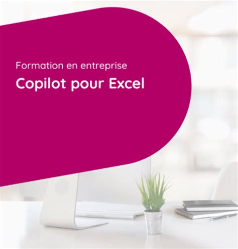 Formation En Entreprise Microsoft Copilot Pour Excel Consulting