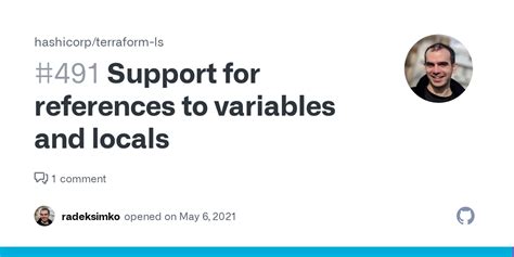 support for references to variables and locals · issue 491 · hashicorp terraform ls · github