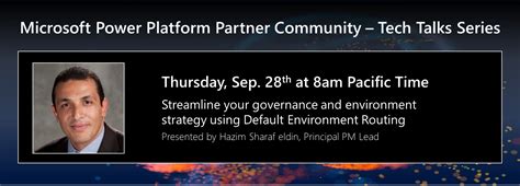 Tech Talks Presents Public Preview Of Default Environment Routing Sept 28th Microsoft