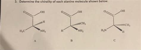 Solved Determine The Chirality Of Each Alanine Molecule