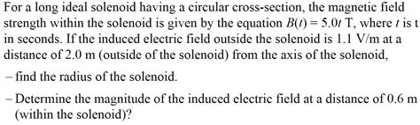 Solved 2 For A Long Ideal Solenoid Having A Circular
