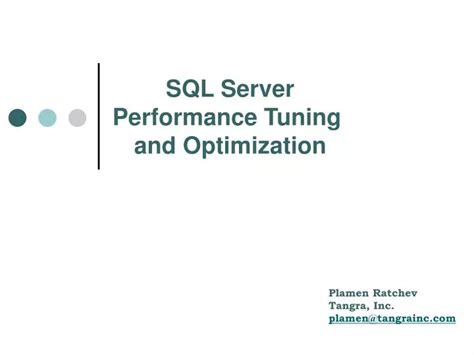 Ppt Sql Server Performance Tuning And Optimization Powerpoint
