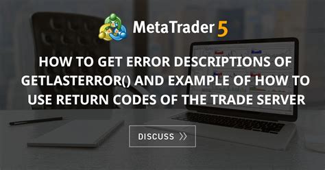 How To Get Error Descriptions Of Getlasterror And Example Of How To