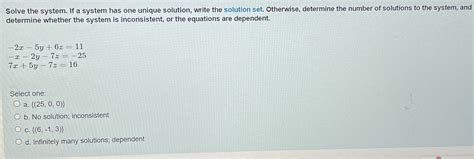 Solved Solve The System If A System Has One Unique