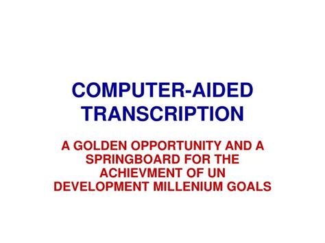 ppt computer aided transcription powerpoint presentation free