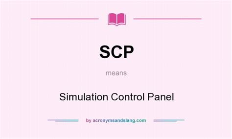 SCP Simulation Control Panel In Undefined By AcronymsAndSlang Com