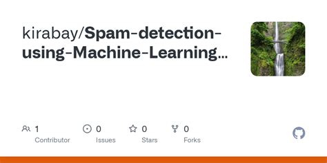 github kirabay spam detection using machine learning algorithms
