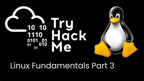 Tryhackme Linux Fundamentals Part 3 Cyber Security Youtube
