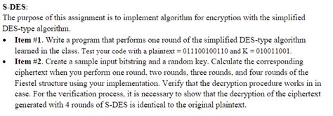 Solved S DES The Purpose Of This Assignment Is To Implement Chegg