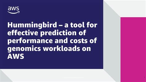 Hummingbird A Tool For Effective Prediction Of Performance And Costs Of Genomics Workloads On