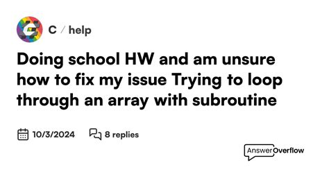 Doing School Hw And Am Unsure How To Fix My Issue Trying To Loop