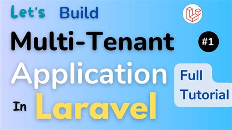 Laravel Multi Tenancy Tutorial Implementing Multi Tenancy In Laravel Applications Part 1
