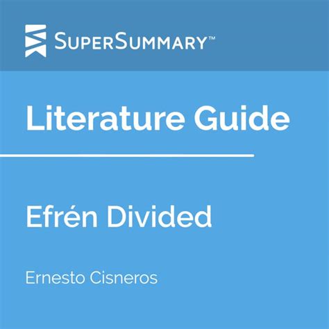 Efrén Divided Literature Guide By Supersummary Tpt