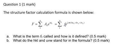 Solved Question Mark The Structure Factor Calculation Chegg