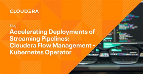 accelerating deployments of streaming pipelines announcing data in motion on kubernetes