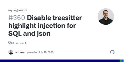 Disable Treesitter Highlight Injection For Sql And Json · Issue 360