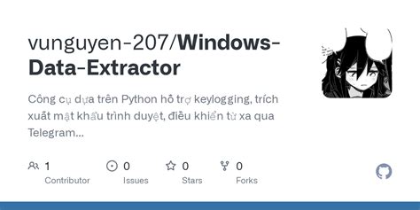 Github Vunguyen 207windows Data Extractor Công Cụ Dựa Trên Python