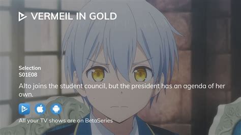 Watch Vermeil In Gold Season 1 Episode 8 Streaming