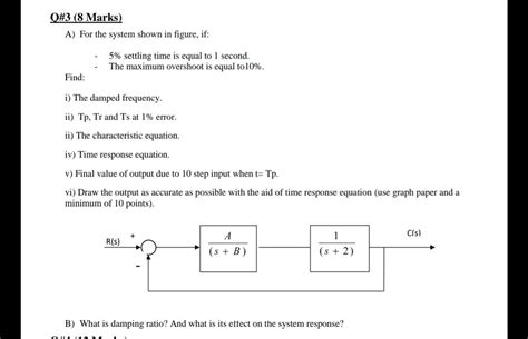 Solved Text Q3 8 Marks A For The System Shown In Figure If 5