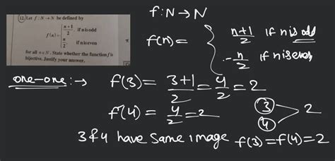 12 Let F NN Be Defined Byf N 2n 1 2n If Nisodd If Niseven F