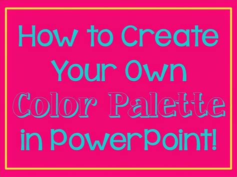 AppleSlices How To Create Your Own Color Palette In PowerPoint