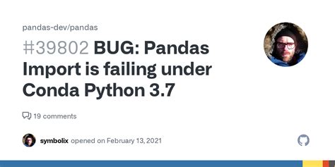 Bug Pandas Import Is Failing Under Conda Python 37 · Issue 39802