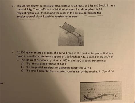 Solved 3 The System Shown Is Initially At Rest Block A Has Chegg Com