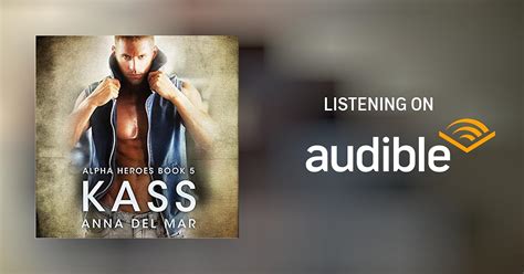 Kass Audiobook By Anna Del Mar