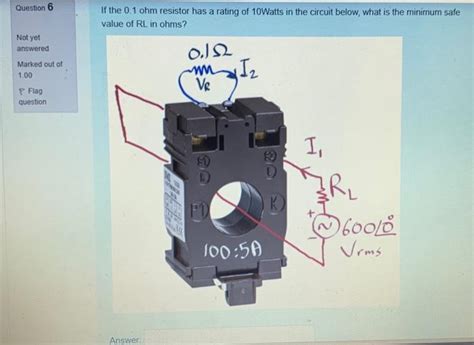 Solved Question If The Ohm Resistor Has A Rating Of Chegg Com