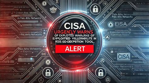 🔴 Cisa Urgently Warns Of Critical Vulnerability In Palo Alto Networks Expedition Tool