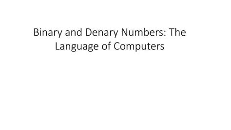 Binary And Denary Numbers Presentation Pptx