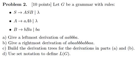 Solved Problem 2 10 Points Let G Be A Grammar With Rules Chegg Com
