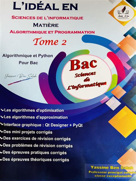 Lidèal En Sciences De Linformatiques Matière Algorithme Et Programmation Tome 2 Bac