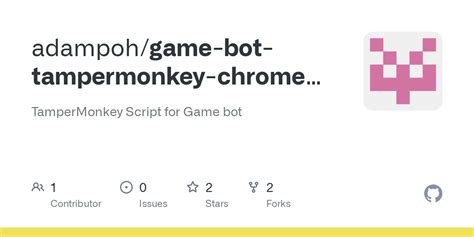 GitHub Adampoh Game Bot Tampermonkey Chrome Extension Javascript TamperMonkey Script For Game Bot