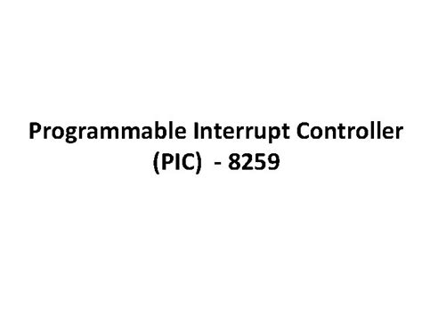 Programmable Interrupt Controller Pic 8259 Programmable Interrupt
