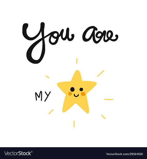 You Are My Star Smile Cartoon Doodle Style Vector Image