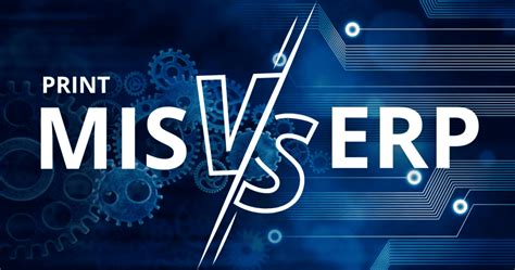 Print Mis Vs Erp Systems A Complete Guide