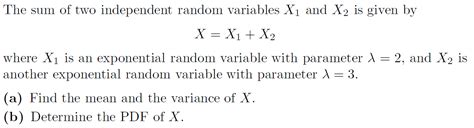 Solved The Sum Of Two Independent Random Variables X1 And X2