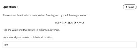 question 5the revenue function for a one product firm